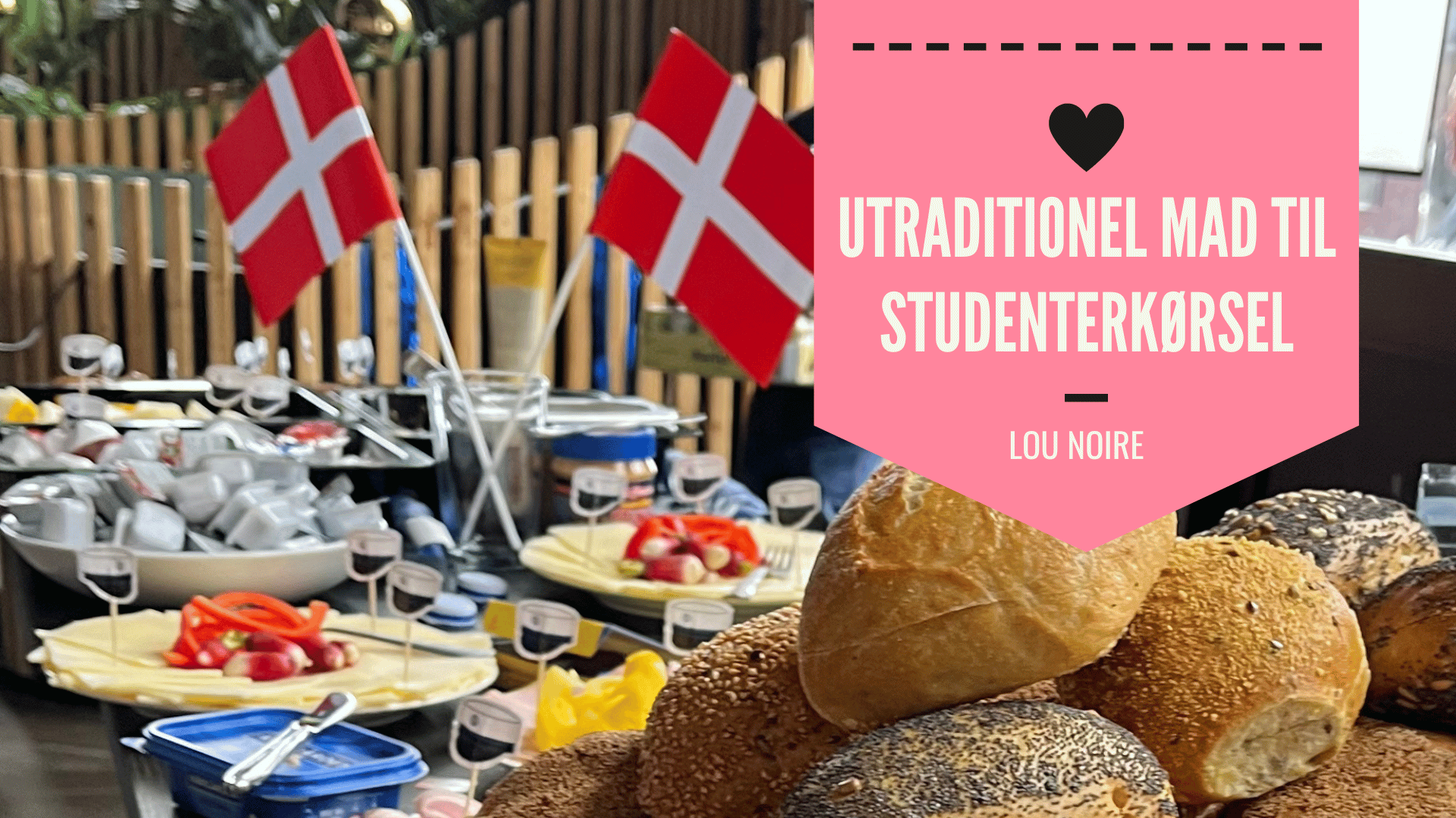 Utraditionel mad til studenterkørsel - tips og gode ideer - Lou Noire